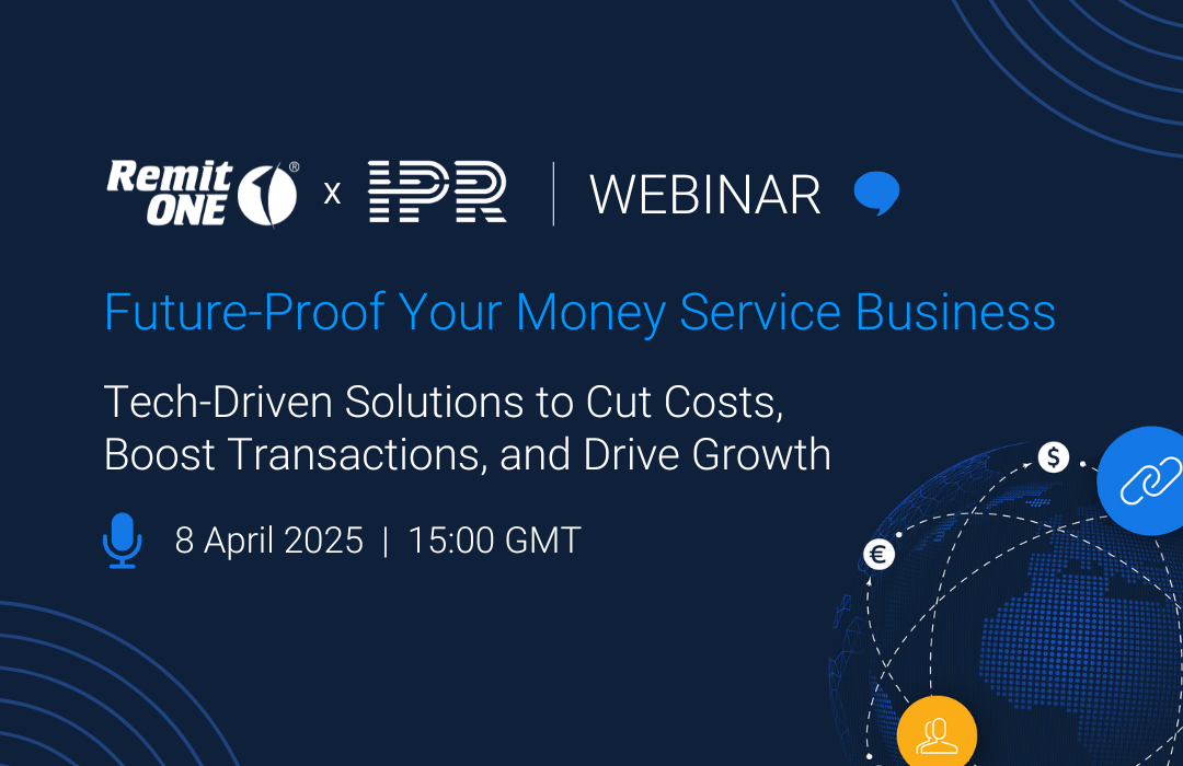 RemitONE Webinar: Future-Proof Your Money Service Business May 22, 2025