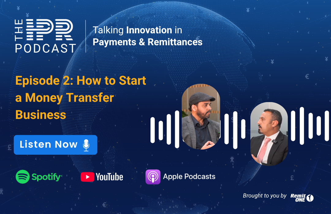 Episode 2: How to Start a Money Transfer Business – A Practical Guide ...